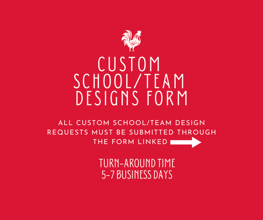 Custom School/Team Spirit Design Request Form – Rooster DTF Transfer Co